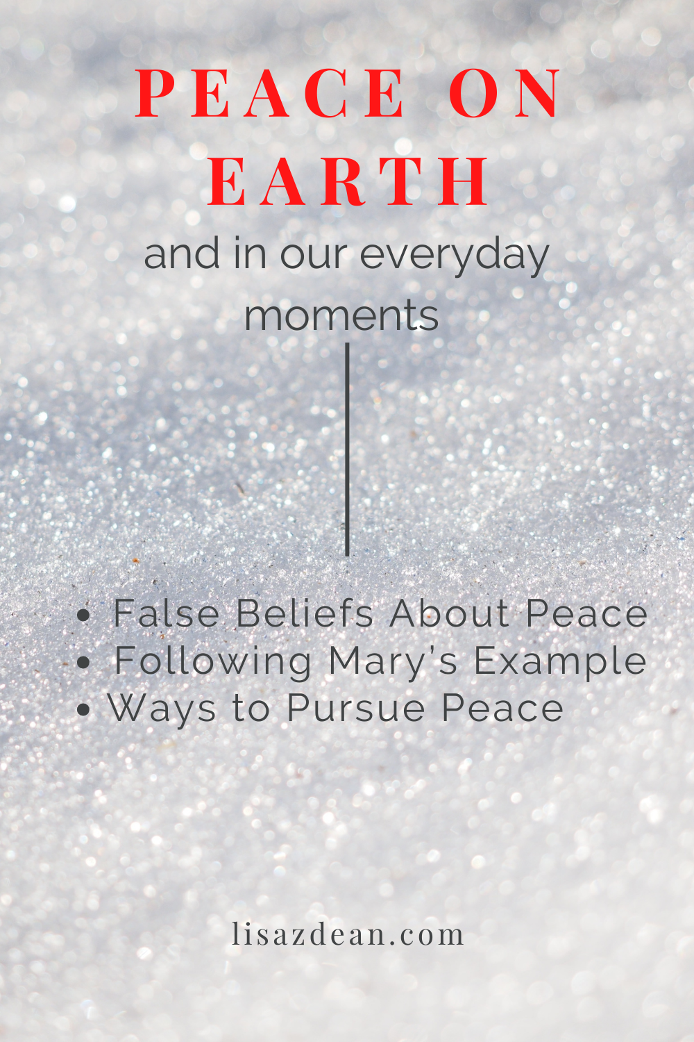 Peace on Earth—and in Our Everyday Moments - lisa z dean