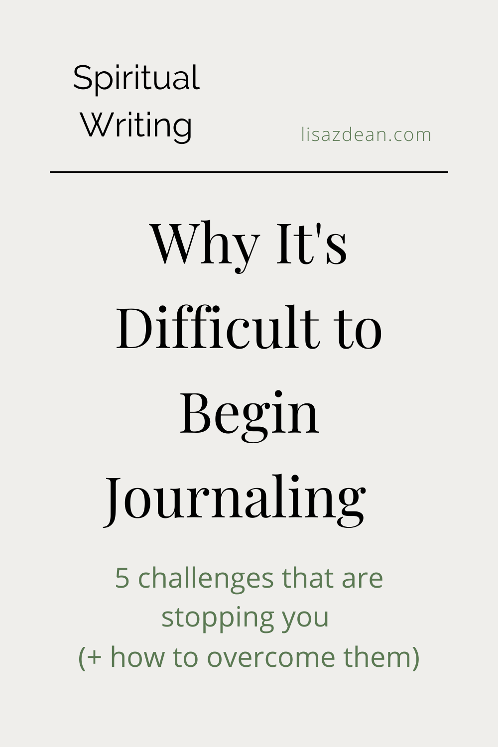 Want to Journal? 5 Reasons It's Difficult to Begin - lisa z dean
